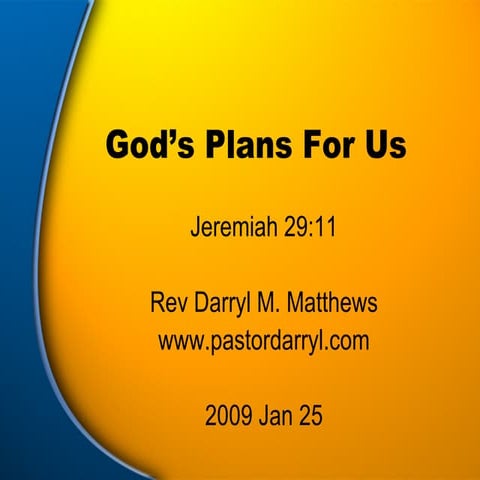 2009 Jan 25 Gods Plan For Us | PPT
