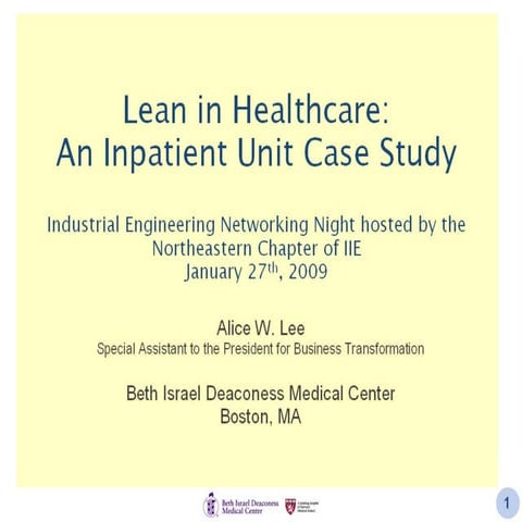 (2009 01 27) Lean In Healthcare An Inpatient Unit Case Study-IIE Talk | PDF