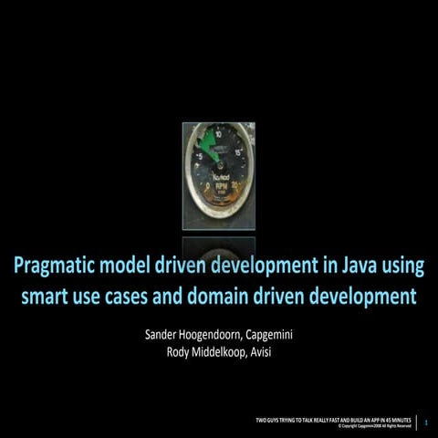 Pragmatic Model Driven Development In Java Using Smart Use Cases Ppt