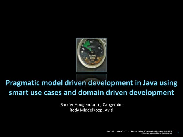 Pragmatic Model Driven Development In Java Using Smart Use Cases Ppt