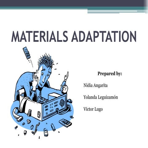 20090417 materials adaptation a proposal | PPSX | Homework and Study ...