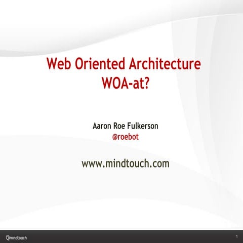 What is WOA? Presented at www.GlueCon.com