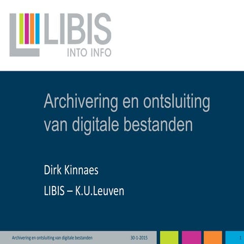 Archivering en ontsluiting van digitale bestanden | PPTX | Databases ...