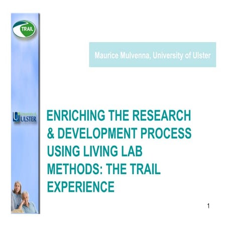 Enriching the Research and Development Process Using Living Labs ...