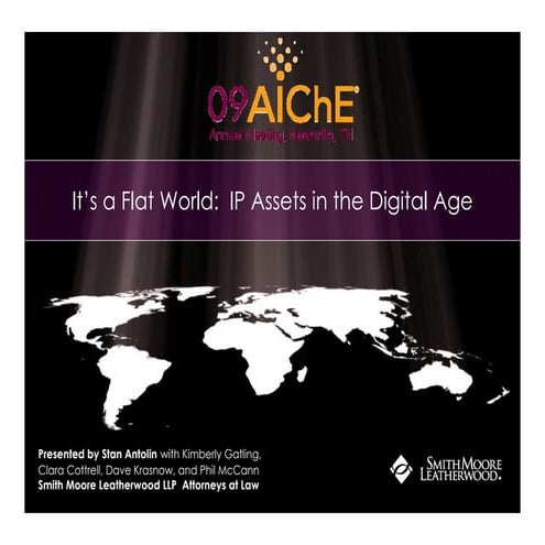 2009 AIChE Its A Flat World IP Assets In The Digital Age | PDF ...
