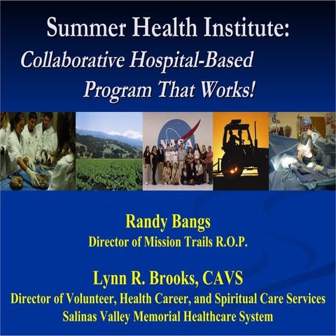 Summer Health Institute Collaborative Hospital Based Program that Works ...