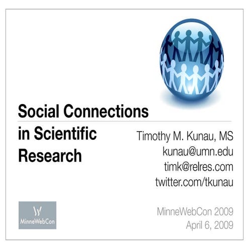 2009 Minne Web Con Social Connections In Scientific Research | PDF