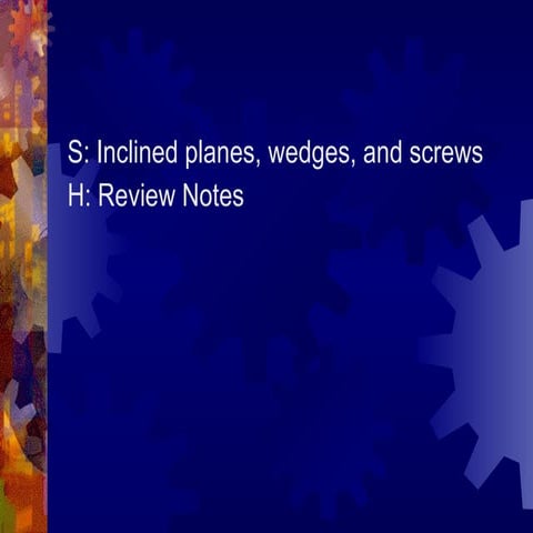 Inclined Planes Screws Wedges | PPT