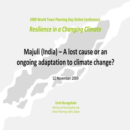 Majuli (India)-A lost cause or an ongoing adaptation to climate change ...