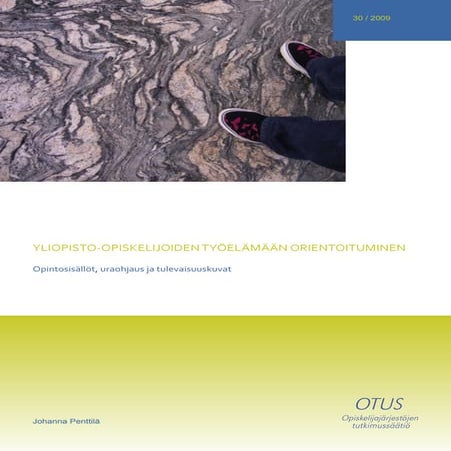 2009 yliopisto opiskelijoiden työelämään orientoituminen | PDF