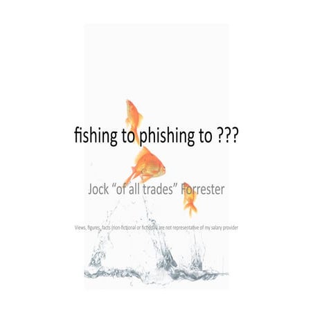 From fishing to phishing to ? | PPT