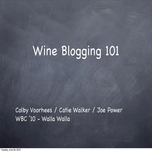 Wine Blogging 101 session at #WBC10 | PPT