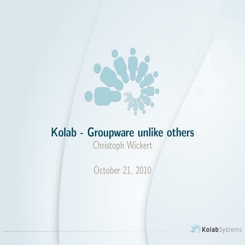 Kolab - Groupware unlike others | PDF
