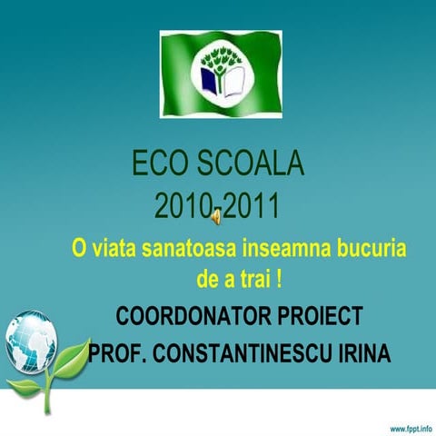 2010 2011 proiect eco-scoala | PPT