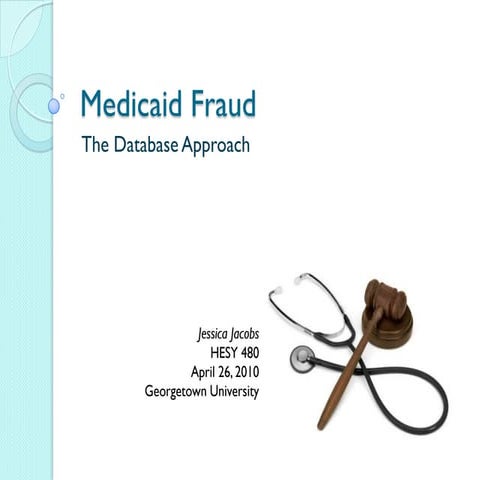 Medicaid Fraud Database Structures | PPTX
