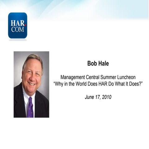 HAR CEO Bob Hale Speaks to the Management Central Luncheon | PPT