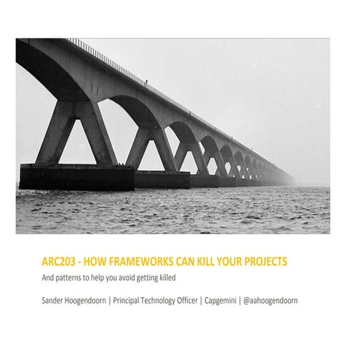 20101109 (tech ed) how frameworks kill projects | PDF