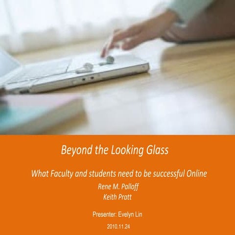 Beyond the looking glass - What Online teachers need to do to be ...