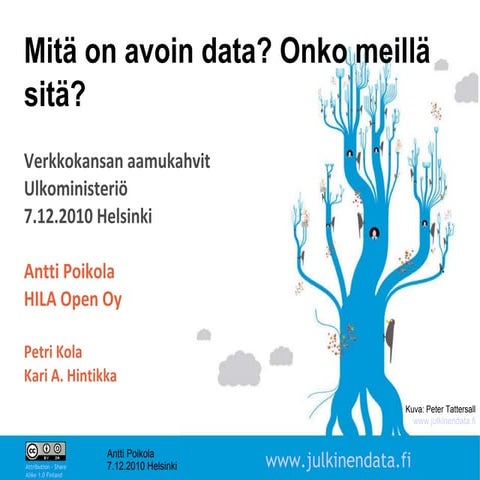 Mitä on avoin data? Onko meillä sitä? | PPT