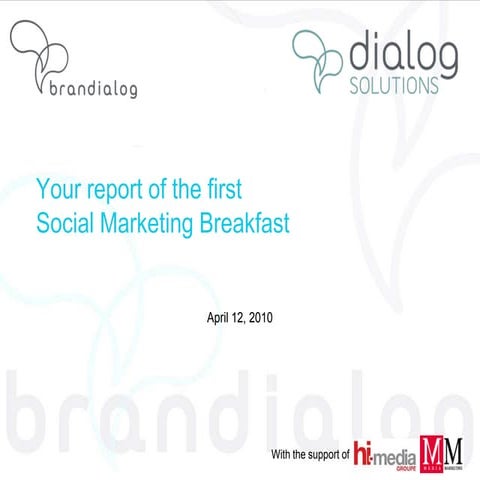 2010412 1st social marketing breakfast 1 | PPT
