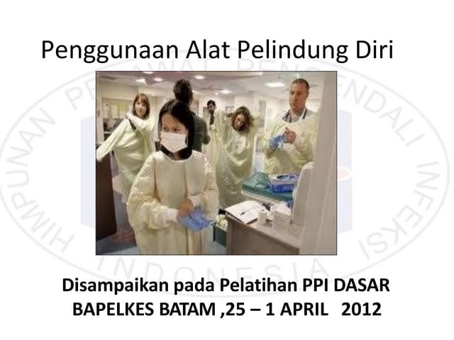 PAKAIAN PELINDUNG DIRI ‘PERSONEL PROTECTIVE EQUIPMENT ‘(PPE) | PPT