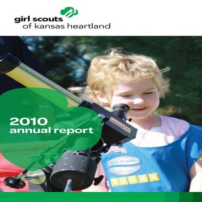 2010 Girl Scouts of Kansas Heartland Annual Report | PDF
