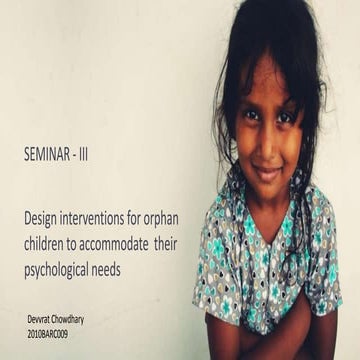 Design interventions for orphan children to accommodate their ...