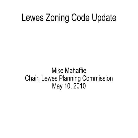 2010 Lewes Zoning Code Update -- An Overview | PPT