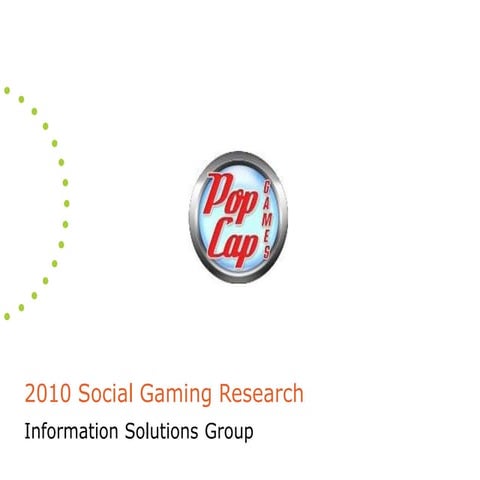 2010 Social Gaming Research (PopCap) | PDF