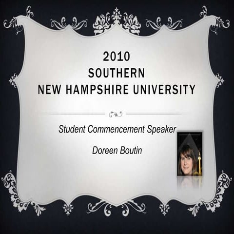 2010 Snhu Commencement Speech | PPTX | Graduation | Personal ...
