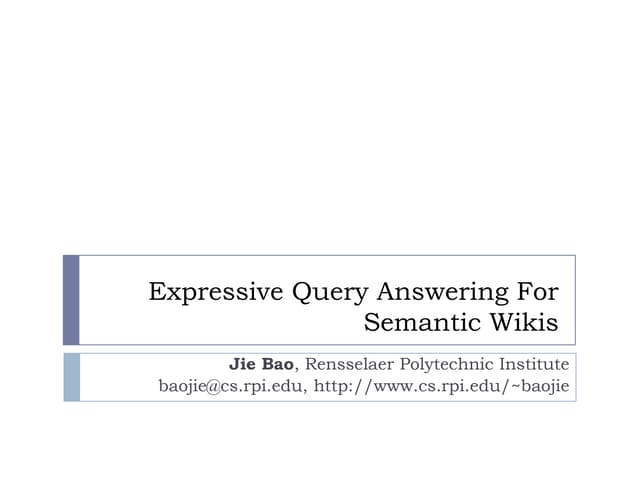 Expressive Query Answering For Semantic Wikis Ppt
