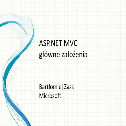 ASP.NET MVC - najważniejsze założenia | PPT