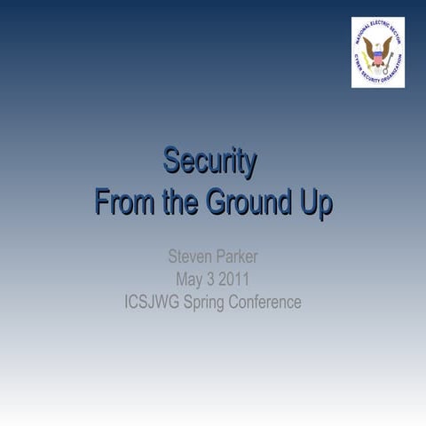 Security From the Ground Up | PPT