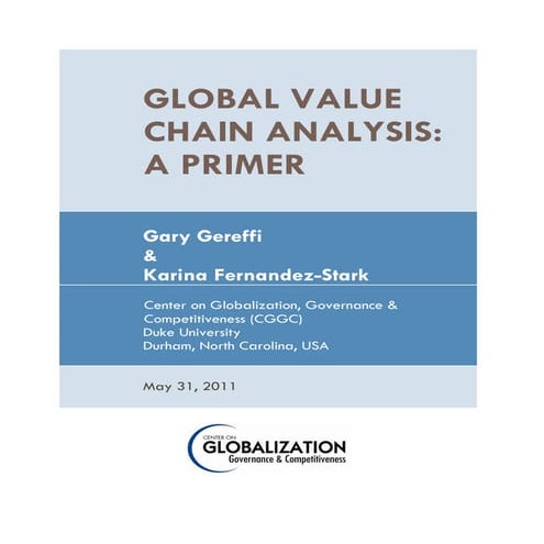 Global Value Chain Analysis by Gary Gereffi & Karina Fernandez-Stark | PDF