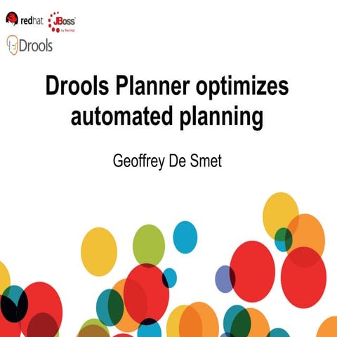 Drools Planner webinar (2011-06-15): Drools Planner optimizes automated ...