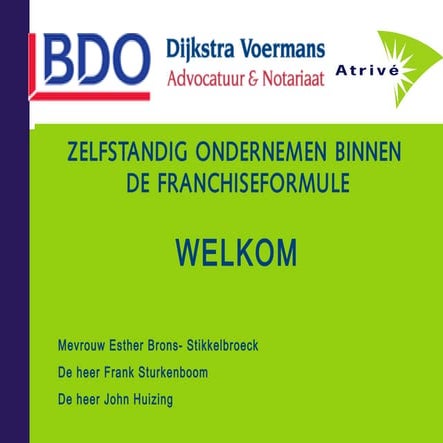 Zelfstandig ondernemen binnen de franchisformule | PPT