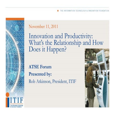 Innovation and Productivity: What’s the Relationship and How Does it ...