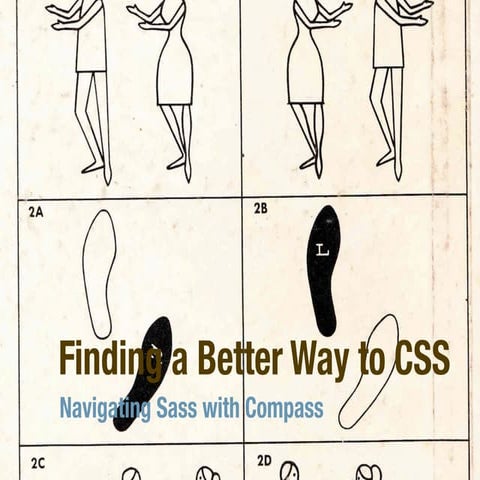 Finding A Better Way To Css Navigating Sass With Compass Ppt