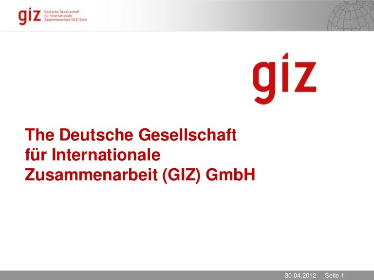 The Deutsche Gesellschaft für Internationale Zusammenarbeit (GIZ) G…