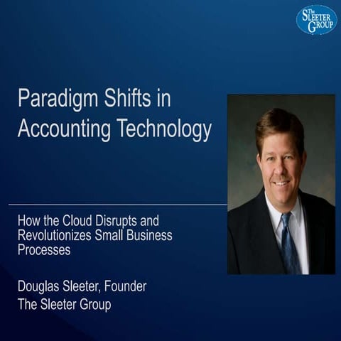Paradigm Shifts in Accounting Technology 2011 | PPT