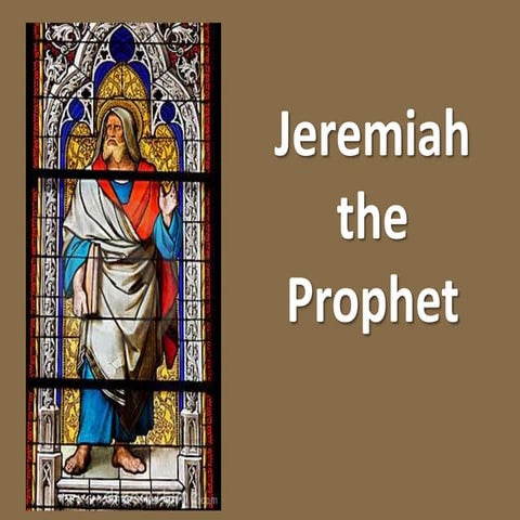 20110522 a ta - jeremiah the prophet | PPTX