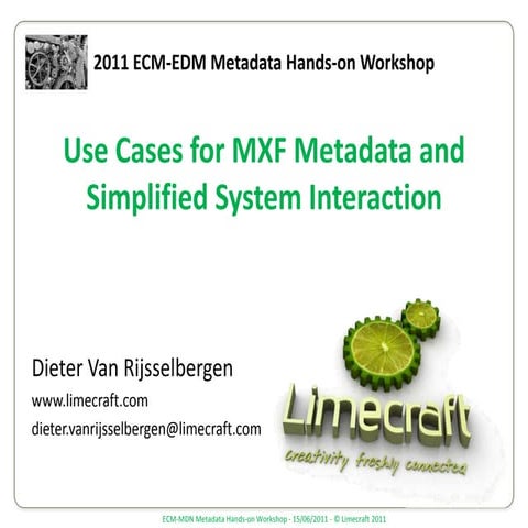 Use Cases For Mxf Metadata And Simplified System Interaction Ppt