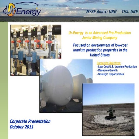 October 2011 Ur-Energy Corporate Presentation | PPT