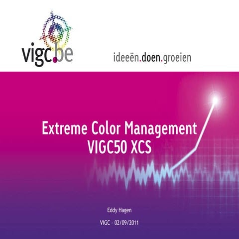 Extreme Color Management - VIGC50 XCS (2011) | PDF