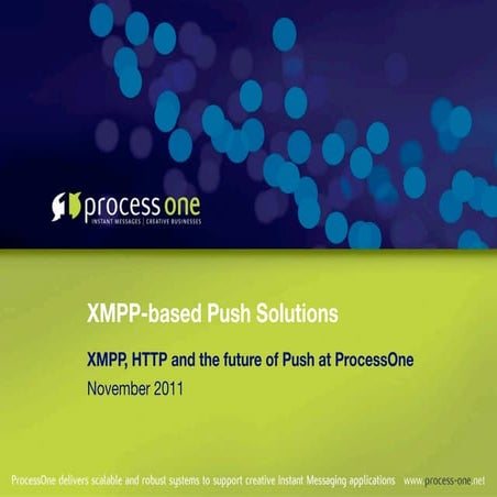 ProcessOne Push Platform: XMPP-based Push Solutions | PPT