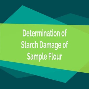 Determination of Starch Damage of Sample Flour | PPTX