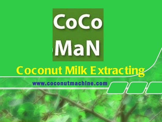 Coconut Milk Extracting | PPT