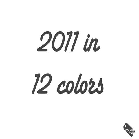 2011 in 12 colors | PPT
