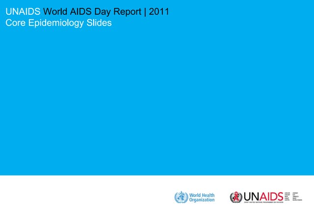 UNAIDS Global Report 2012 - Epidemiology slides | PPT