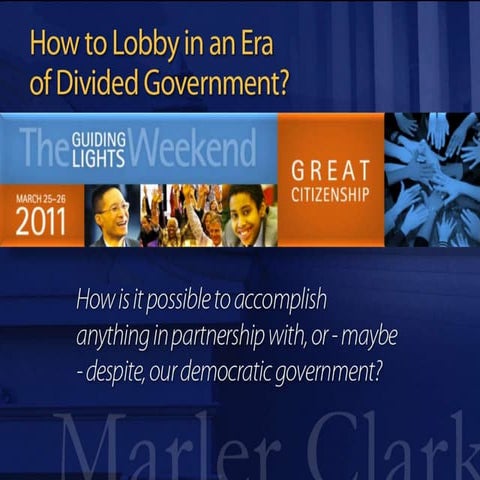 How To Lobby in an Era of Divided Government with Bill Marler | PPT